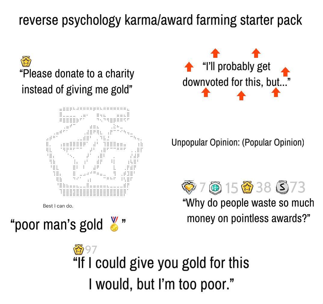 reverse psychology karma/award farming starter pack | Scrolller