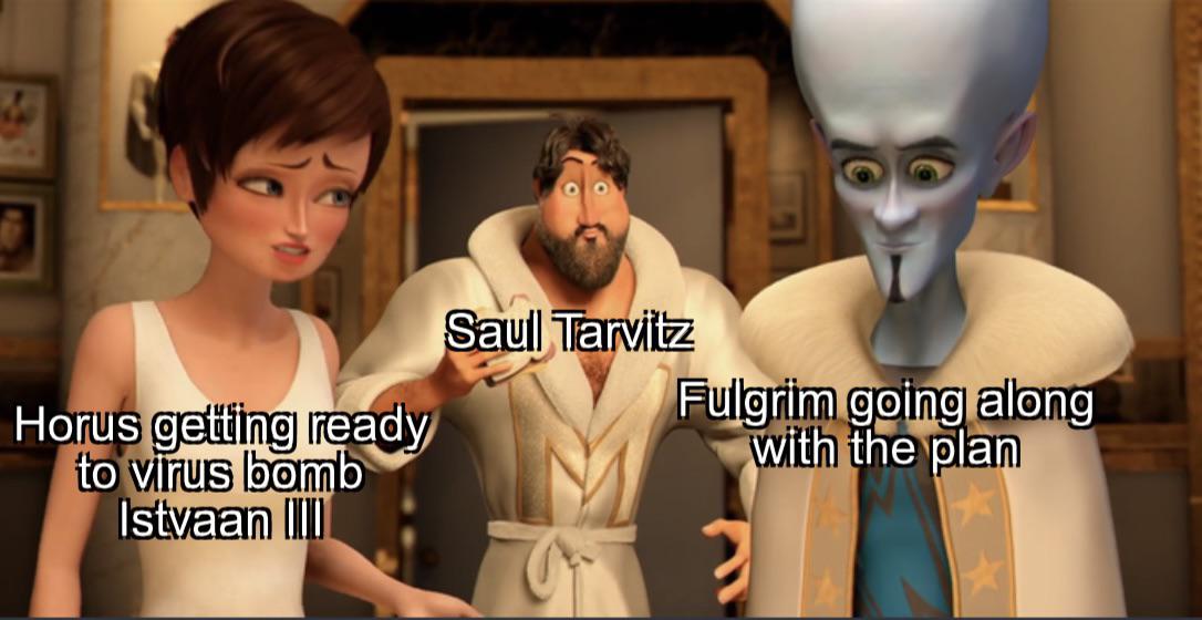 “Saul Tarvitz discovers the Warmaster’s Plan and his Primarch’s Betrayal” ca. 005.M31 | Scrolller