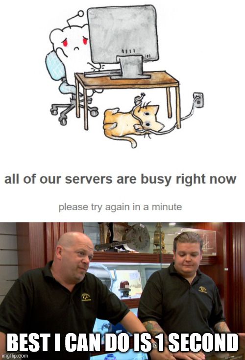 Seriously, 1 minute? | Scrolller