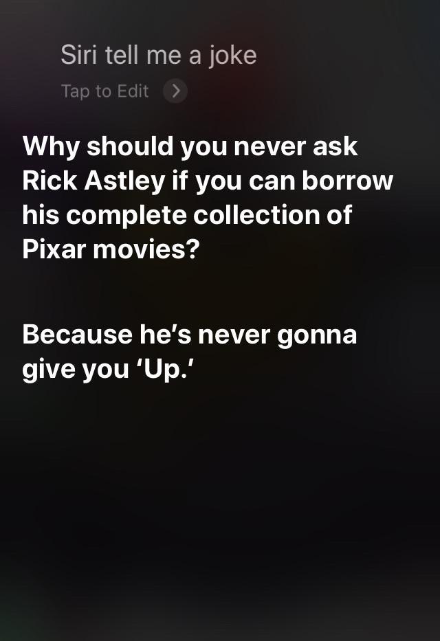 Siri just Rick rolled me | Scrolller