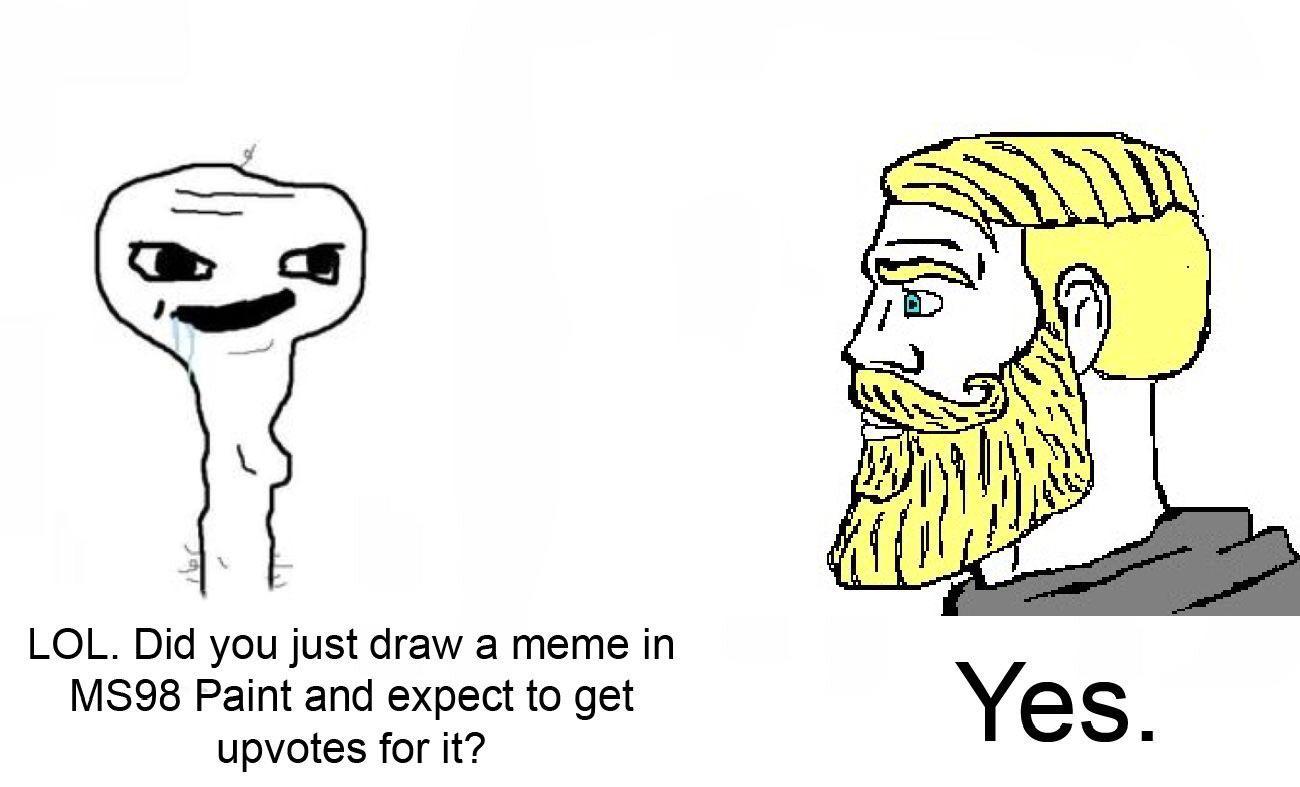 Slightly above then low effort meme | Scrolller