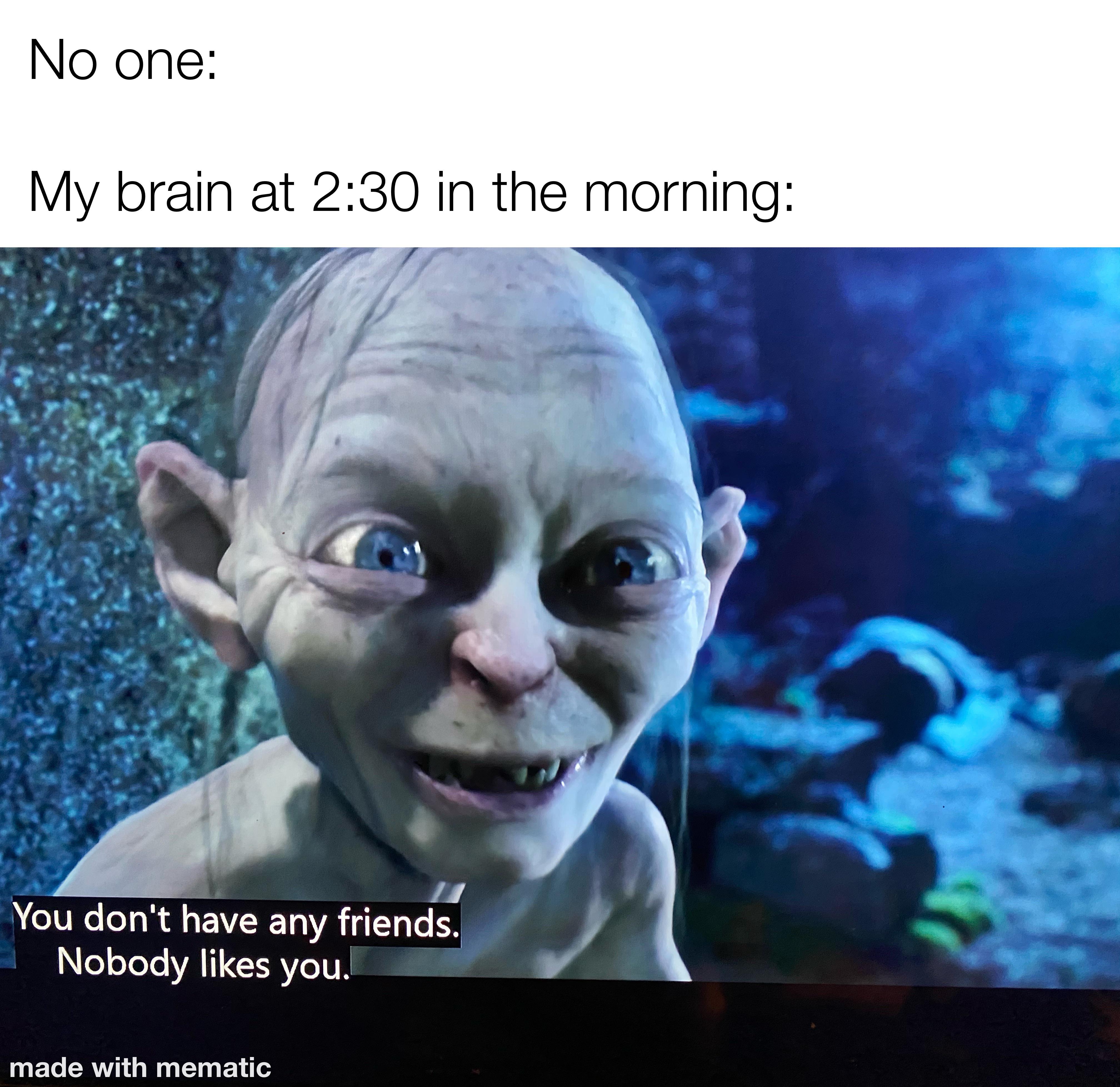 Stupid Gollum brain | Scrolller