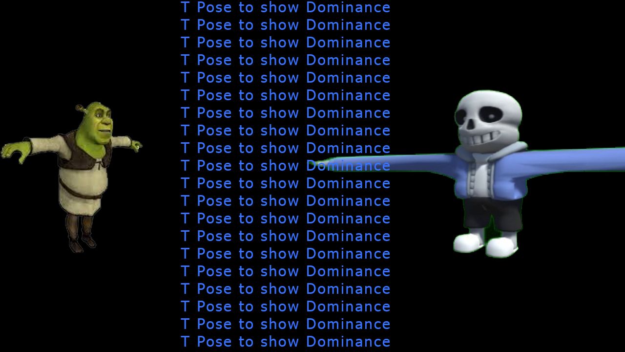 T pose to show dominance | Scrolller