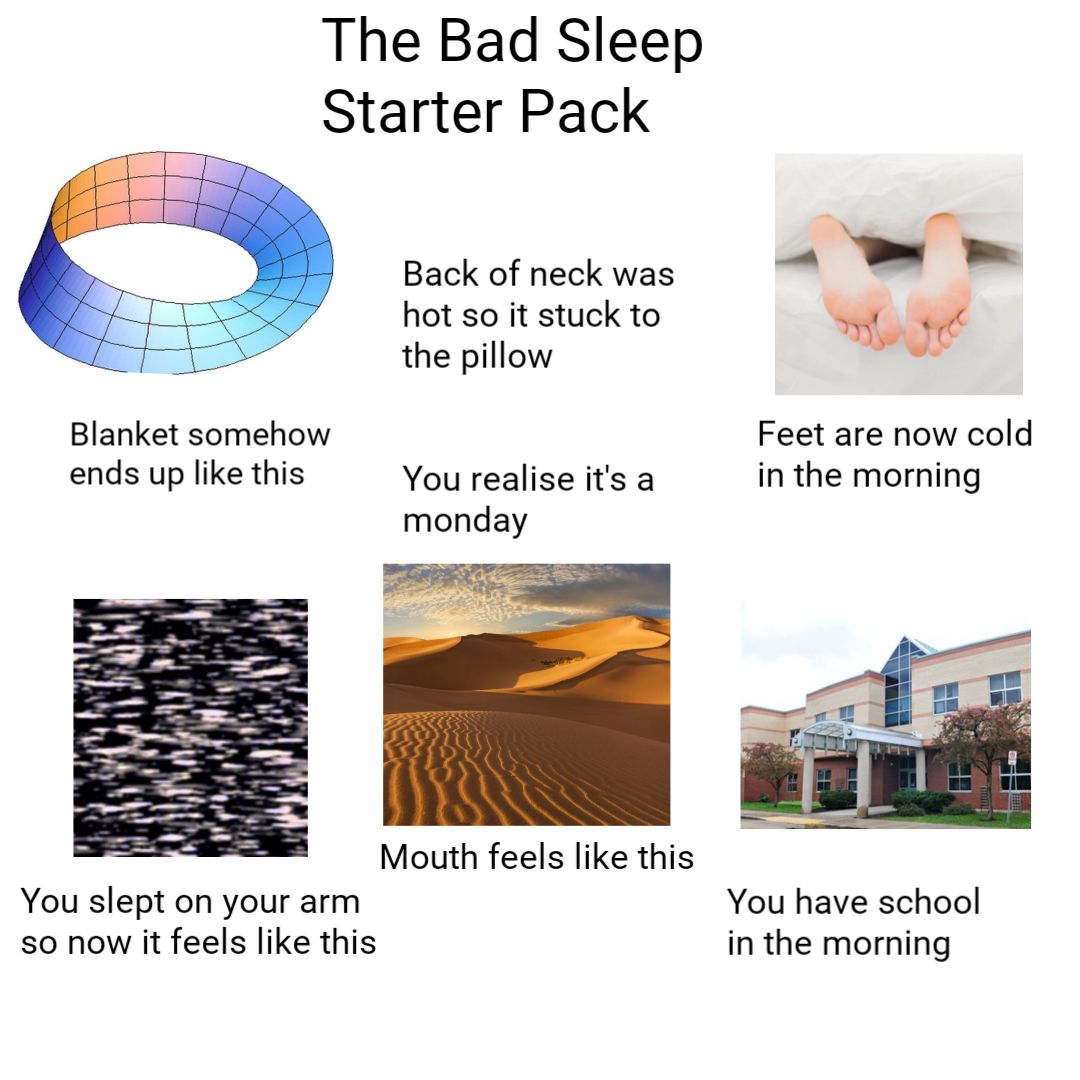 The Bad sleep starter pack | Scrolller