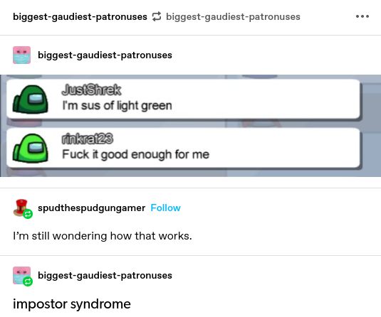 the real imposter was inside us all along! | Scrolller