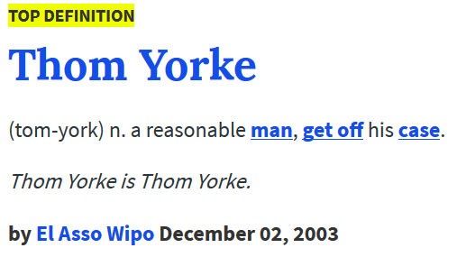 The top definition of "Thom Yorke" according to Urban Dictionary | Scrolller