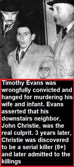 Timothy Evans was wrongfully convicted and hanged for murdering his wife and infant in 1950 ...