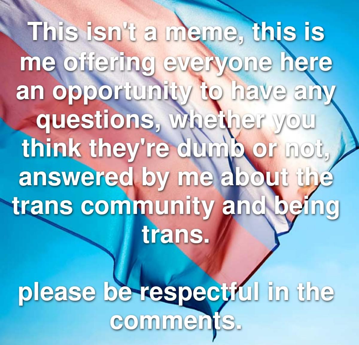 Trans Questions Rule | Scrolller