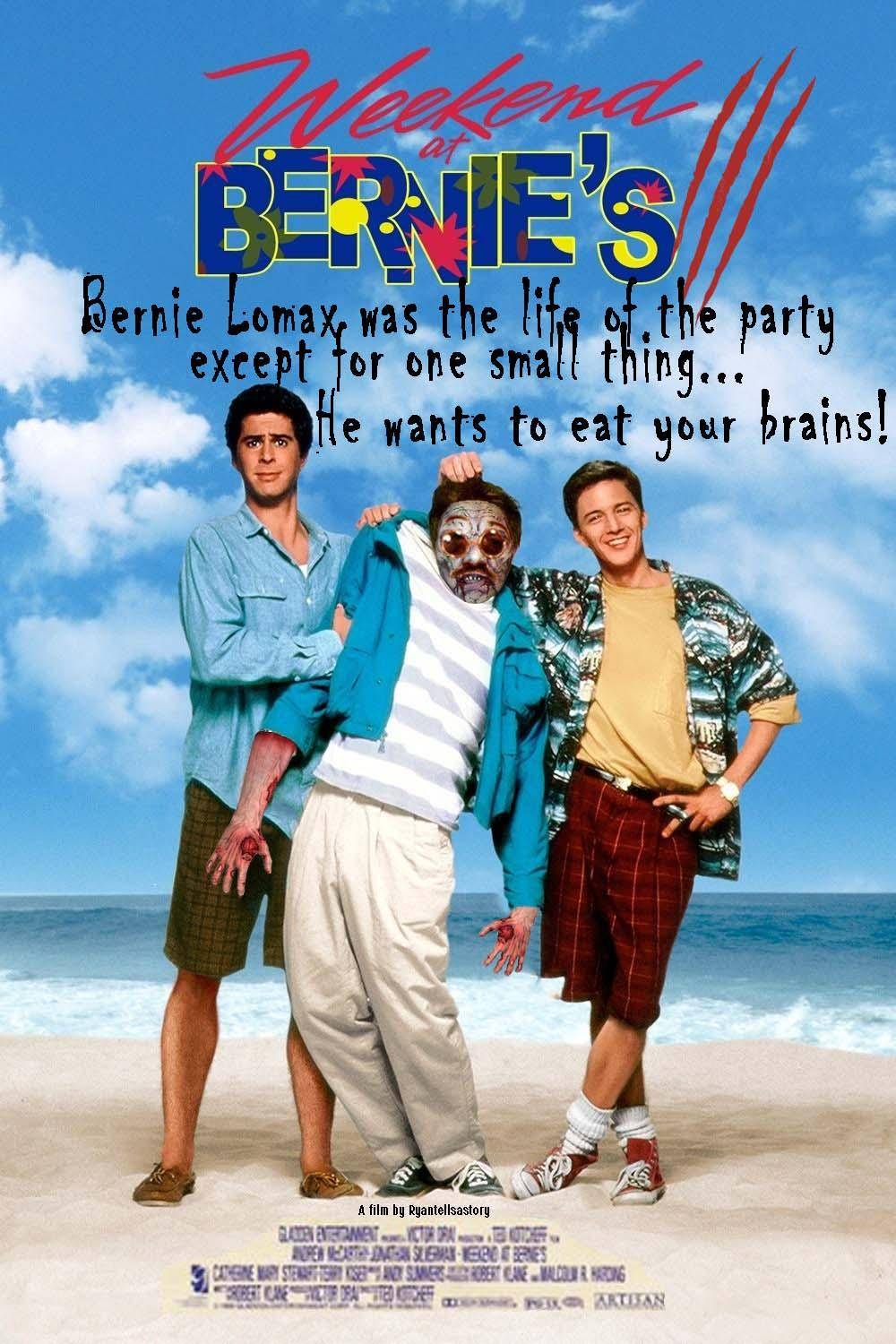 Weekend at Bernie's 3 - Vengeance | Scrolller