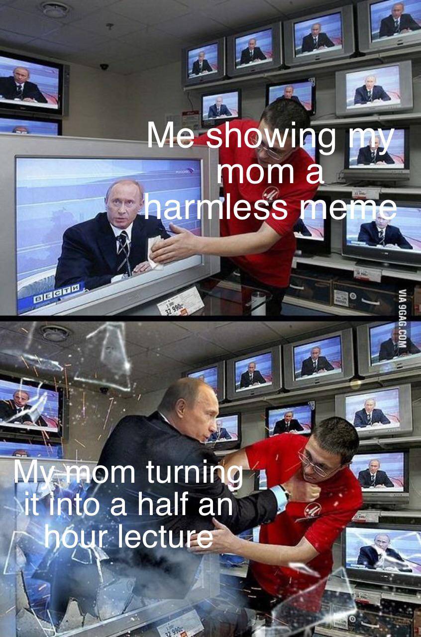 Why mom.. why? | Scrolller