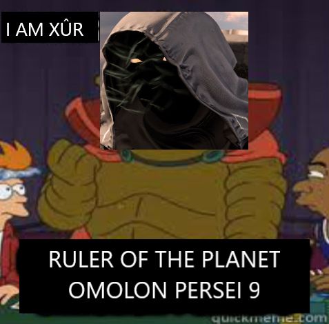 Xûr rules all | Scrolller