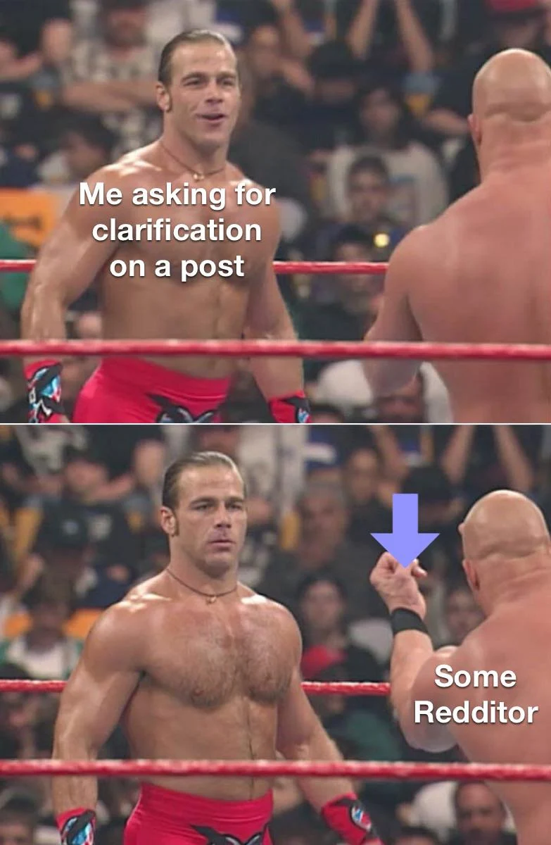 Why are you the way that you are, random Redditor? | Scrolller