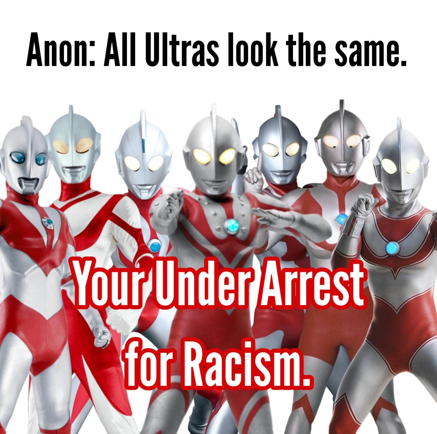 Discover more like Ultraman: Anon is under arrest for Racism. and Related Content | Scrolller