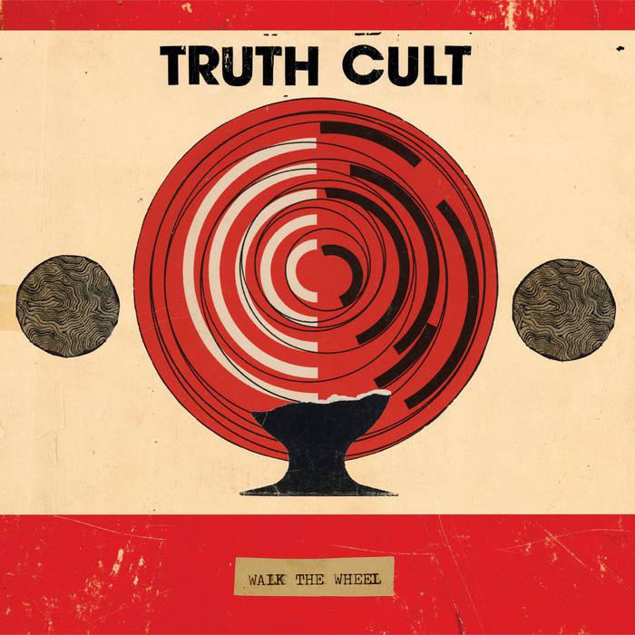 Truth Cult - Walk the Wheel | Scrolller