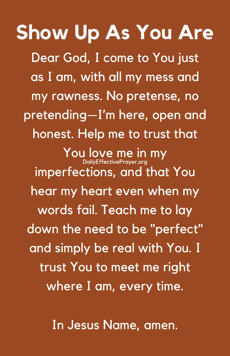A daily prayer to God to show up as you are. 🙏 | Scrolller