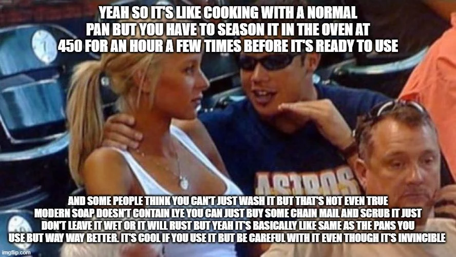 Me explaining my pan to my wife | Scrolller