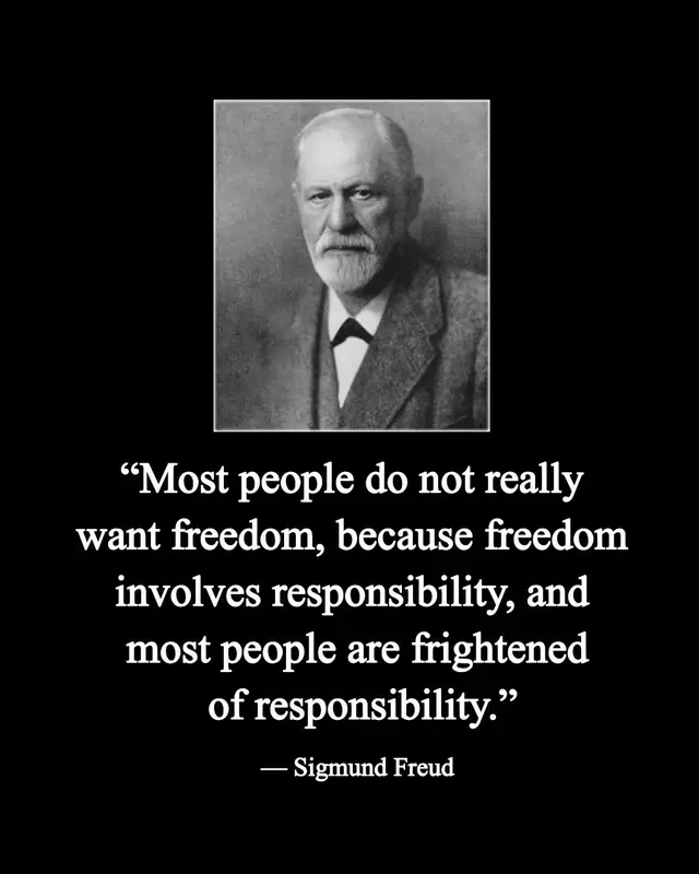 “Most people do not really want freedom, because freedom involves responsibility, and most ...