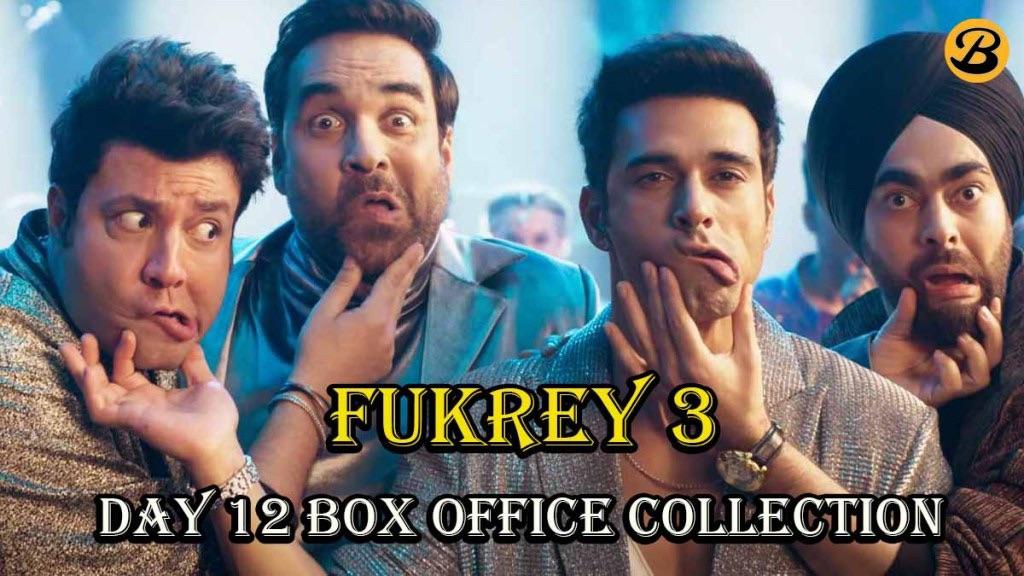Fukrey 3 Box Office Collection Day 12 | Scrolller