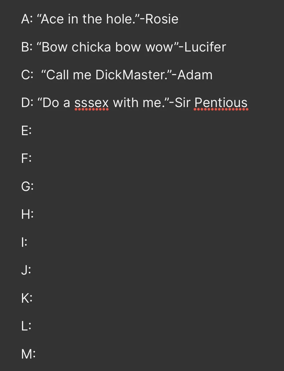 Choosing a quote for every letter of the alphabet. What should E be? (Top comment gets chosen ...