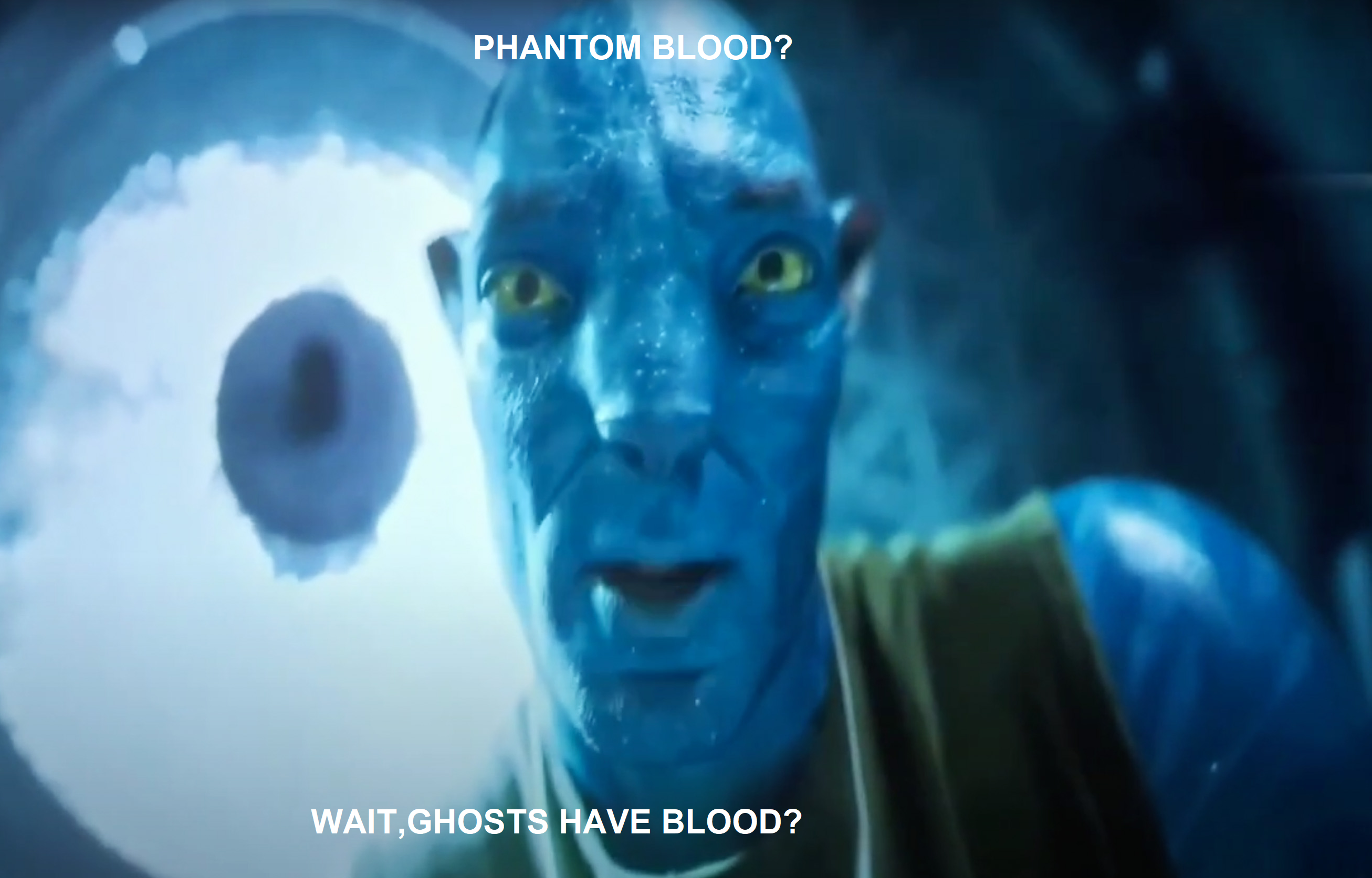 Phantom blood? | Scrolller