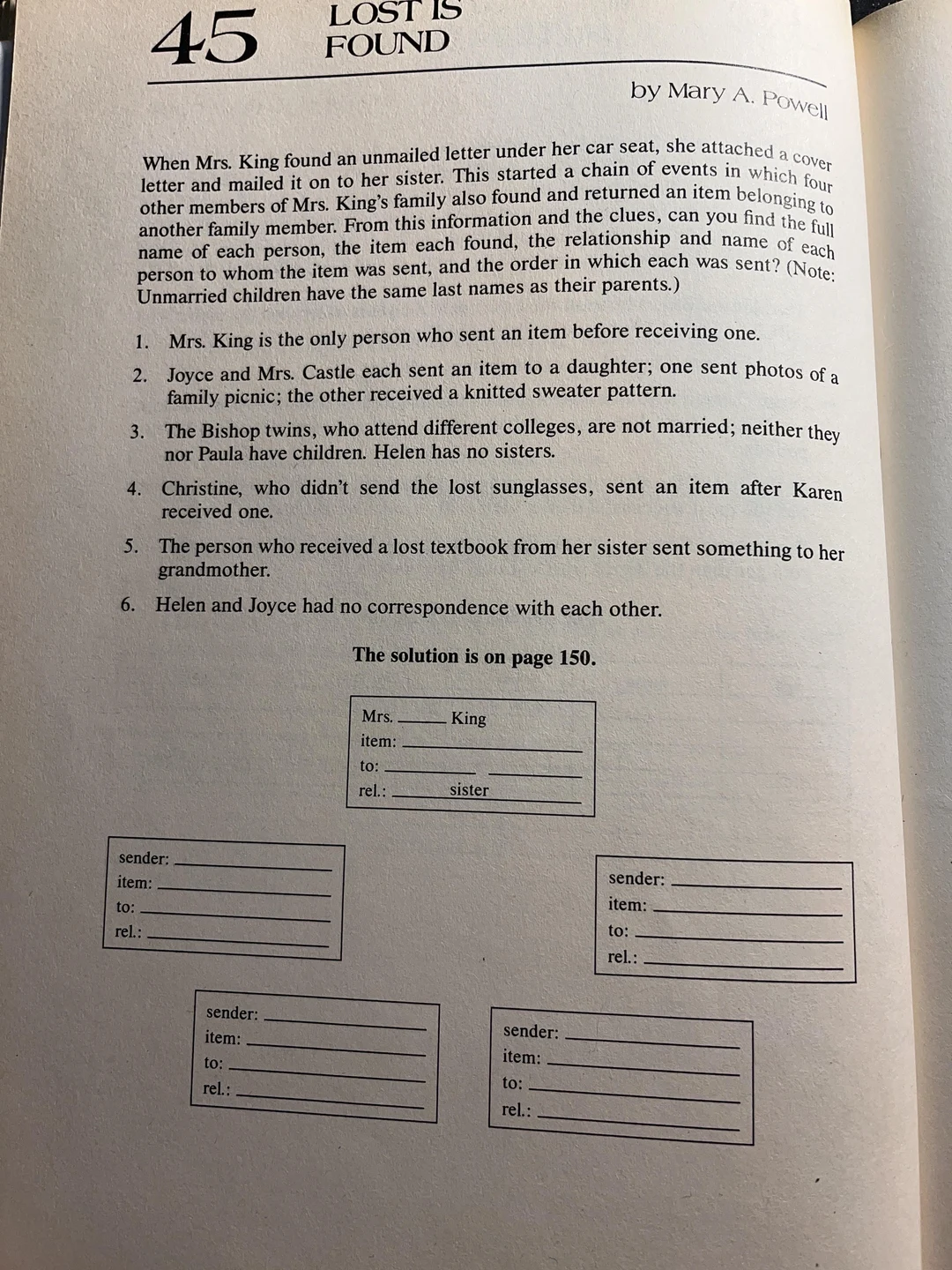 Dell Book of a Logic Puzzles #45 (1989). I have already solved it but curious how others would ...