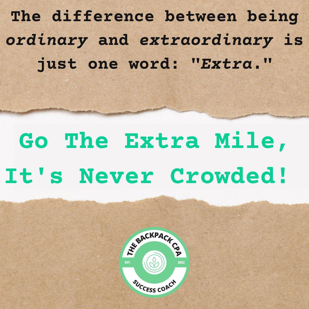 [Image] The difference between being ordinary and extraordinary is just one word: "Extra ...