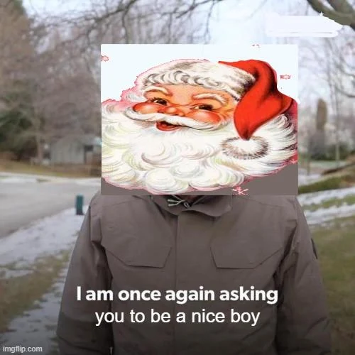 Santa is once again asking | Scrolller