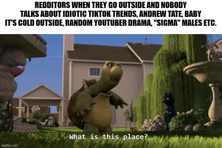 Some of you need to go outside | Scrolller