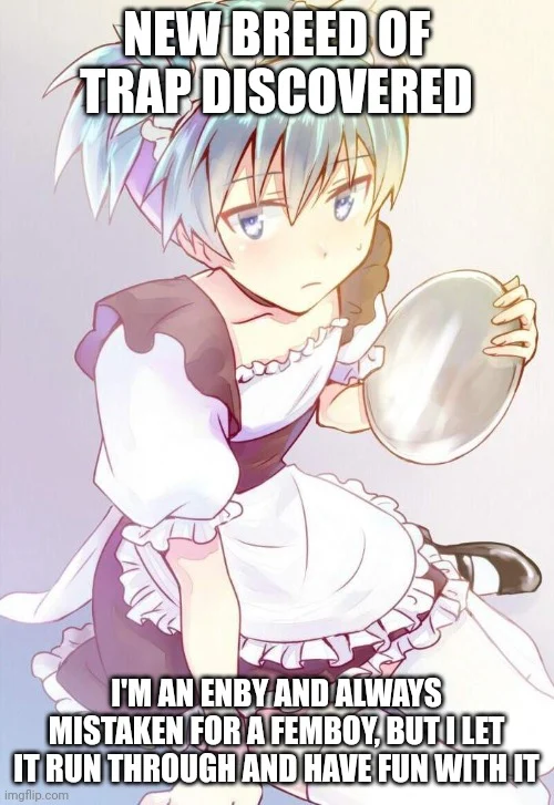 any fellow enby traps? | Scrolller
