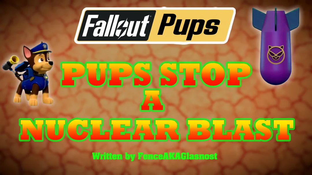 Paw Patrol Fallout Pups: Pups Stop A Nuclear Blast | Scrolller
