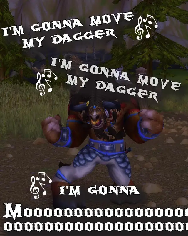 Tauren rogues incoming! (bursts into dance) | Scrolller