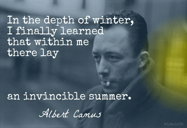 In the depth of winter, I finally learned that within me there lay an ...