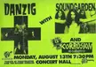 Danzig, Soundgarden, and Corrosion of Conformity. August 13, 1990 at the Concert Hall in Toronto ...