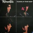 1/28/84: The Romantics enjoy their biggest hit when “Talking In Your Sleep”, peaks at #3 ...