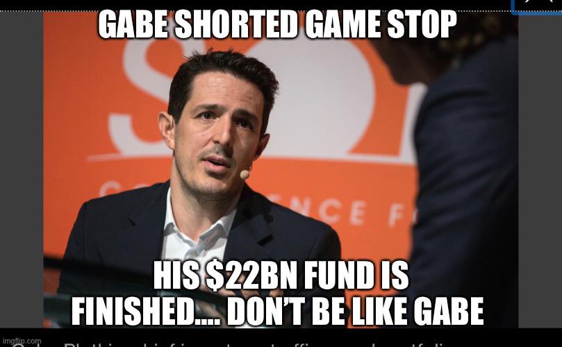 You shorted the wrong guy…. I remember when Gabe bought a house and knocked it down to build a ...