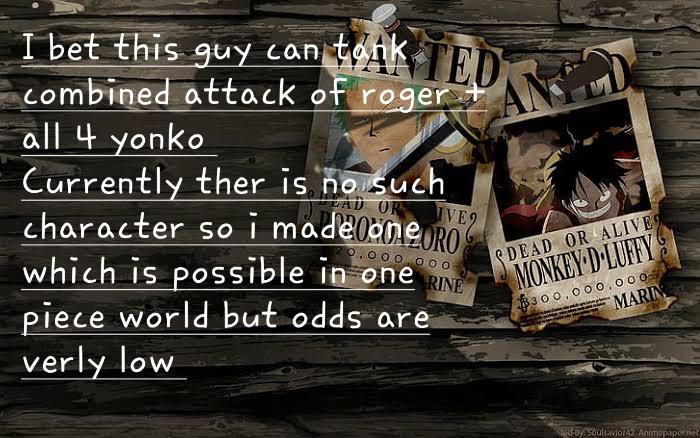 This guy can tank combined attack from all 4 yonko and roger | Scrolller