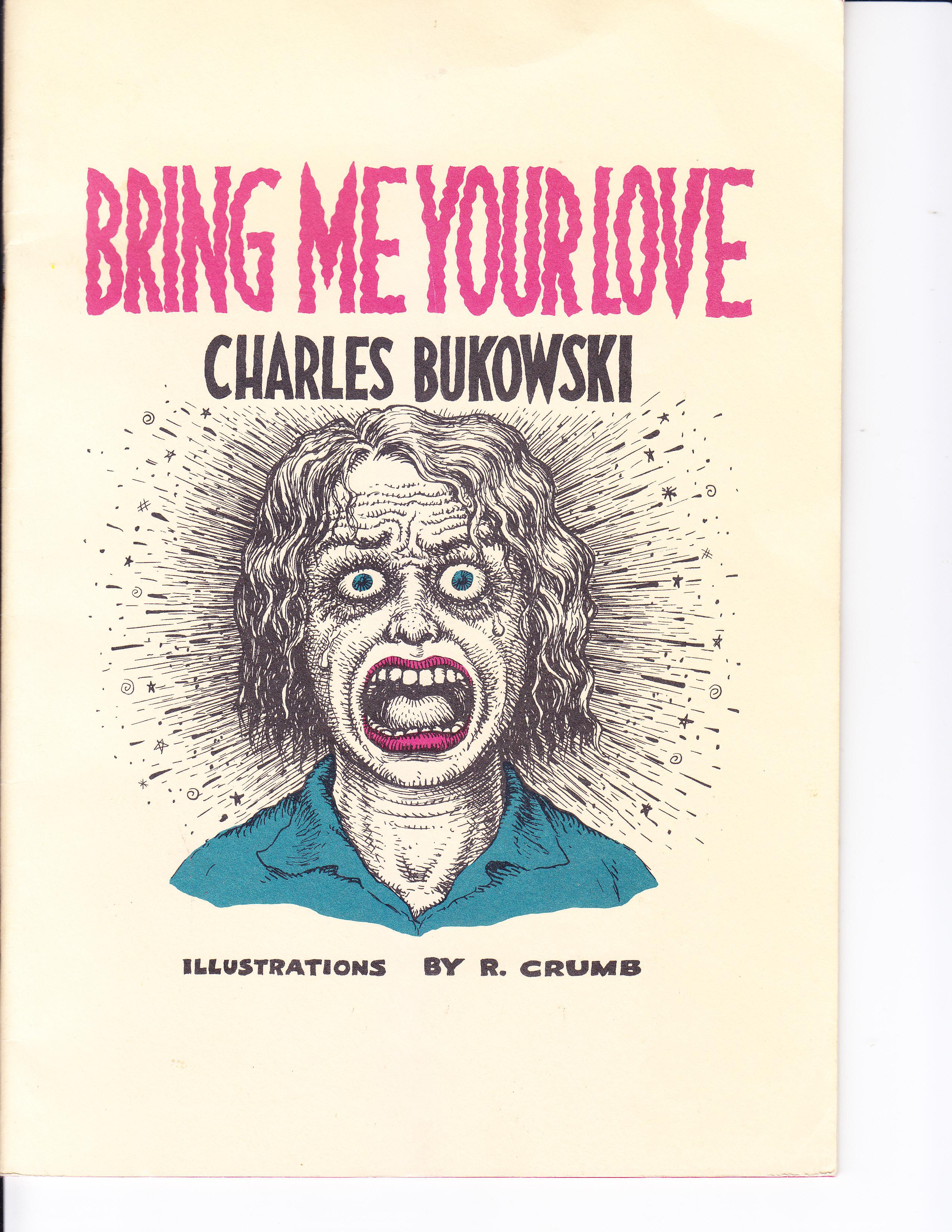 A few scans from a 1996 Black Sparrow edition of Bring Me Your Love, illustrated by R. Crumb ...