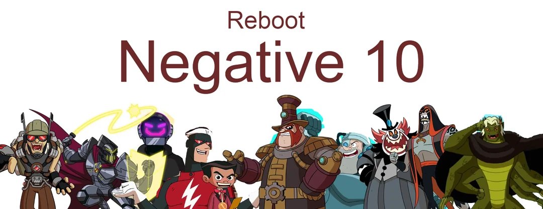 My take on a Reboot Negative Ten! | Scrolller