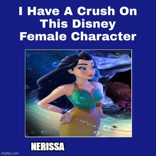 i have a crush on nerissa | Scrolller