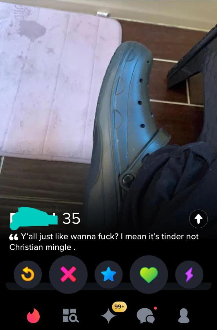 Y’all just like wanna F*ck? I mean it’s tinder not Christian mingle . (Nice croc bro) | Scrolller
