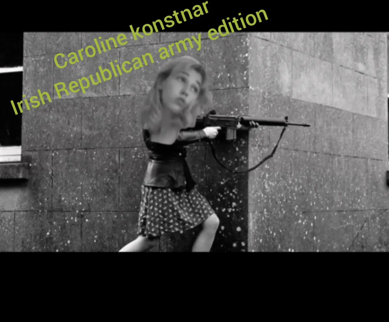 Caroline but shes in 1970's Ireland stopping Britain | Scrolller