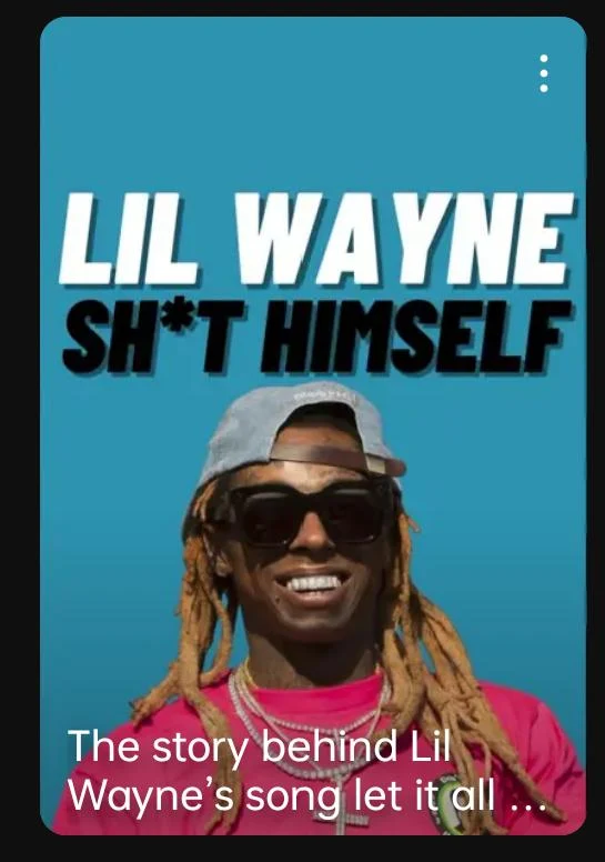 Discover more like Shitposting: Lil Wayne shit himself⁉️⁉️ and Related Content | Scrolller