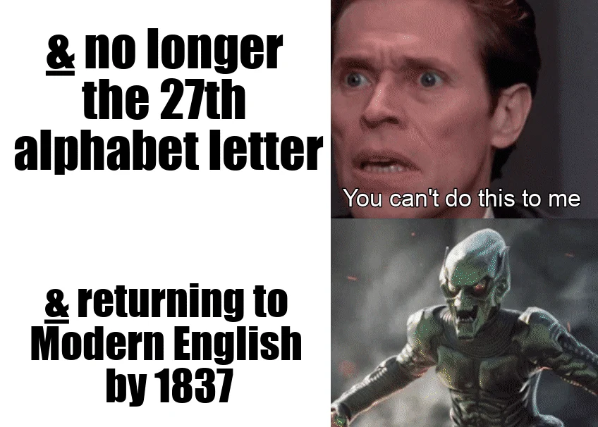 & was the 27th letter, fell out of use for centuries | Scrolller