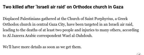From AJ: Two killed after 'Israeli air raid’ on Orthodox church in Gaza | Scrolller