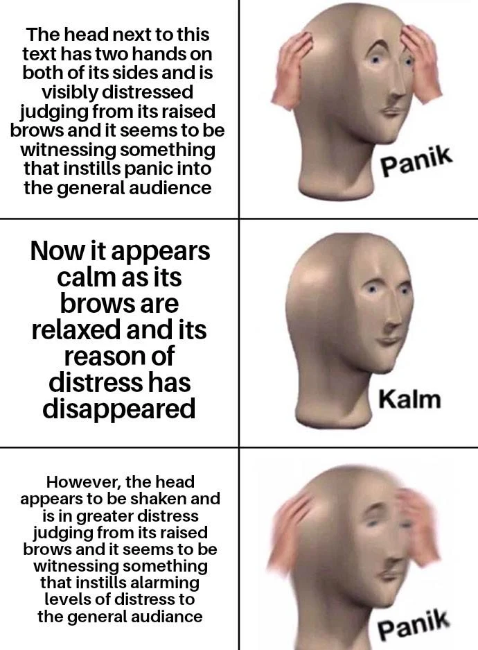 From panic to calm, to a greater panic. | Scrolller