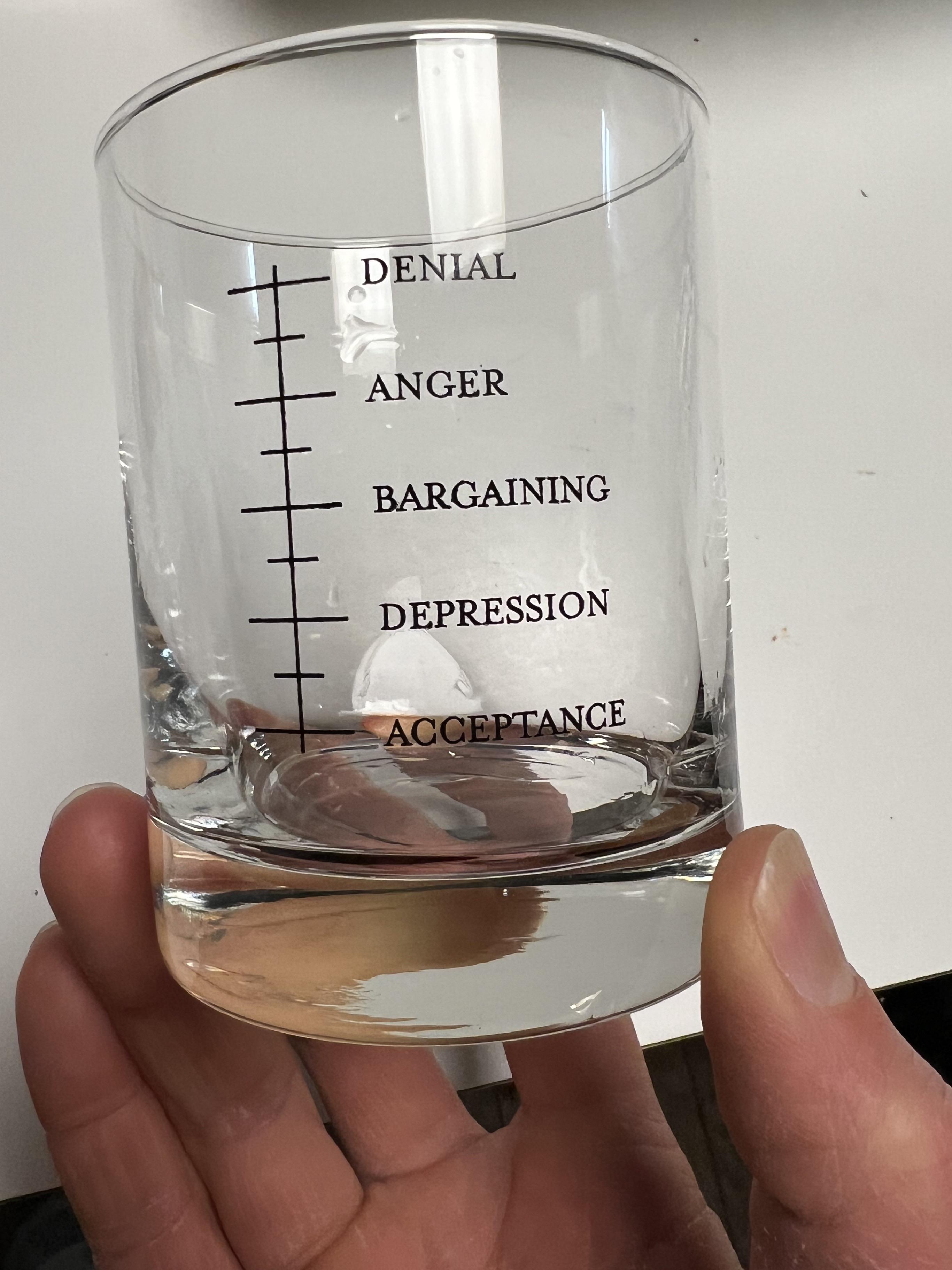 Stages of grief glass | Scrolller