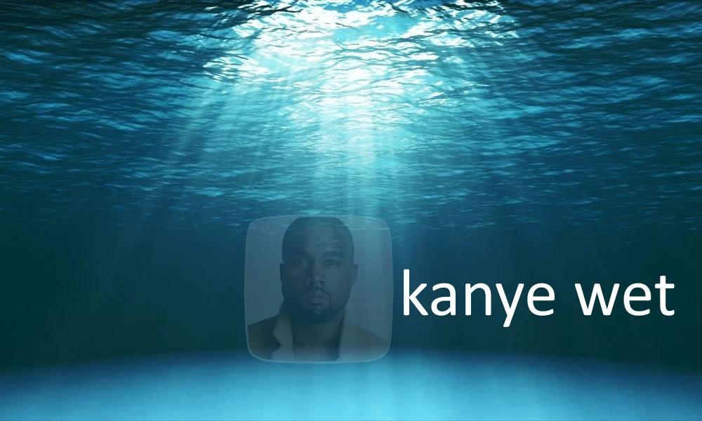 Kanye wet | Scrolller