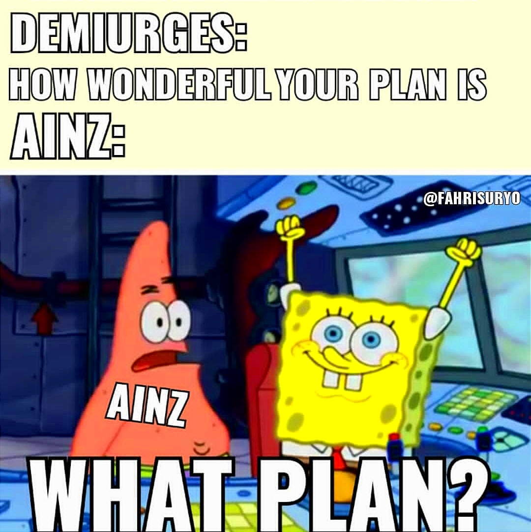 Now Lord Ainz wants you to tell everyone the plan so that everyone can understand it better ...
