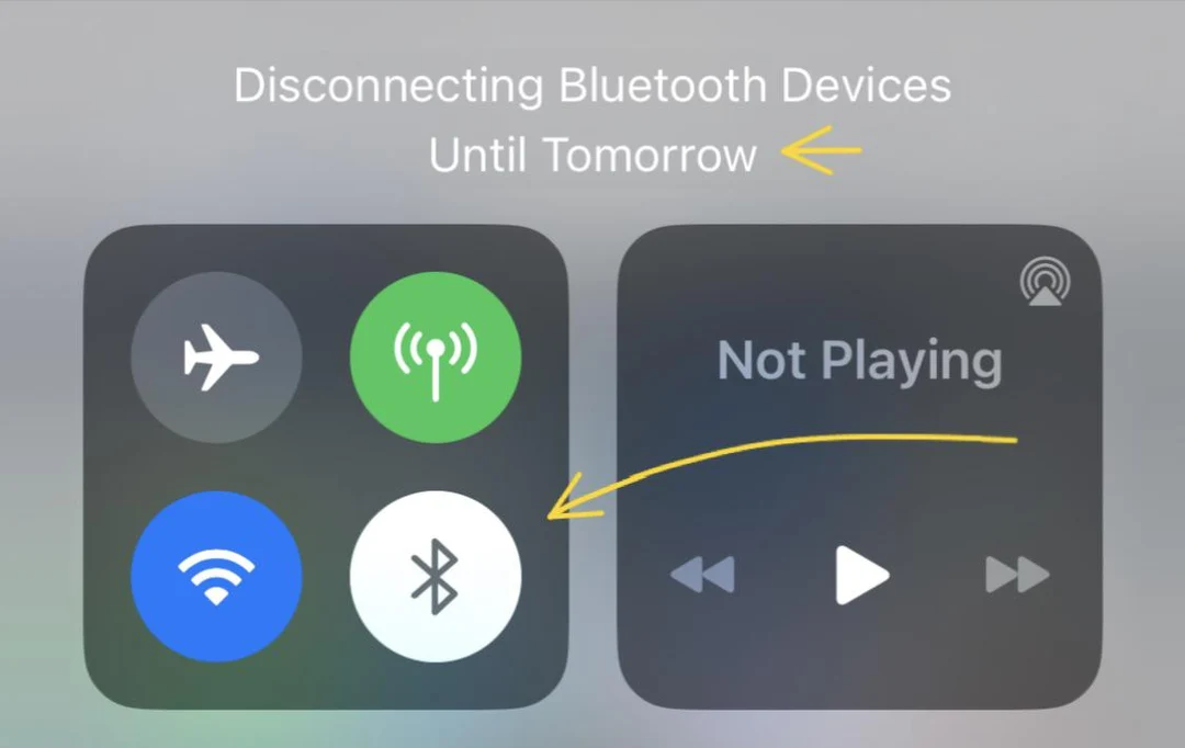 Why do we need “disconnected until tomorrow” option for Bluetooth? It’s really frustrating how ...