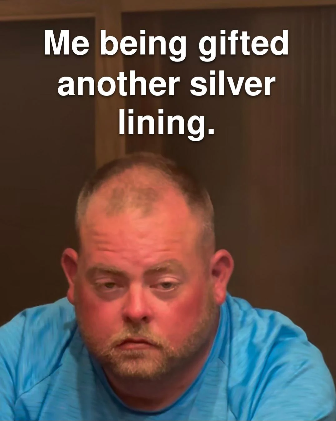 At this point, silver linings are all I have. | Scrolller